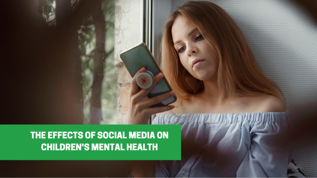 The Effects of Social Media on Children's Mental Health | Choices For Life