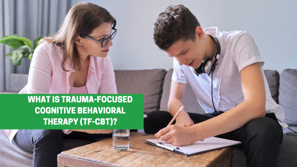 What is Trauma-Focused Cognitive Behavioral Therapy (TF-CBT)? | Choices ...